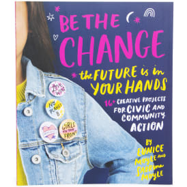 be the change: 16+ creative projects for civic and community action ...